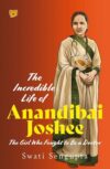 The Incredible Life of Anandibai Joshee - Speaking Tiger Books