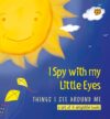 I Spy with My Little Eyes - Speaking Tiger Books